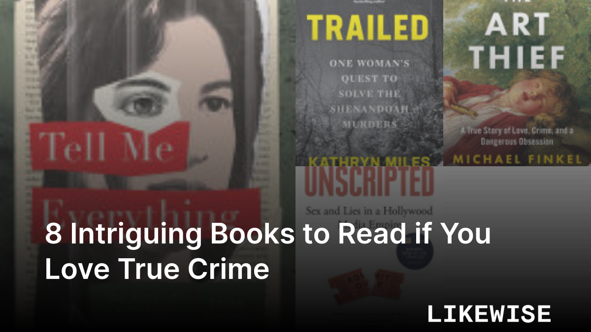 8 Intriguing Books to Read if You Love True Crime